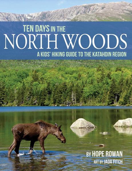 "Ten Days in the North Woods" Kid's Hiking Guide Book Launch - May 9 ...
